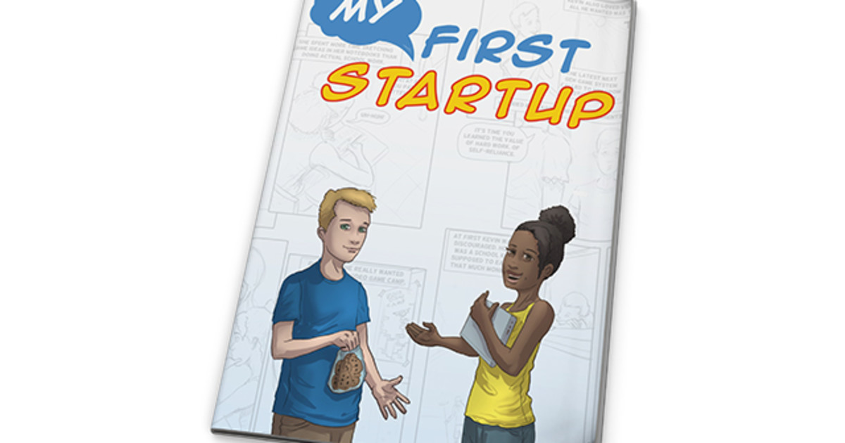 My First Startup - educational comic book for kids | Indiegogo