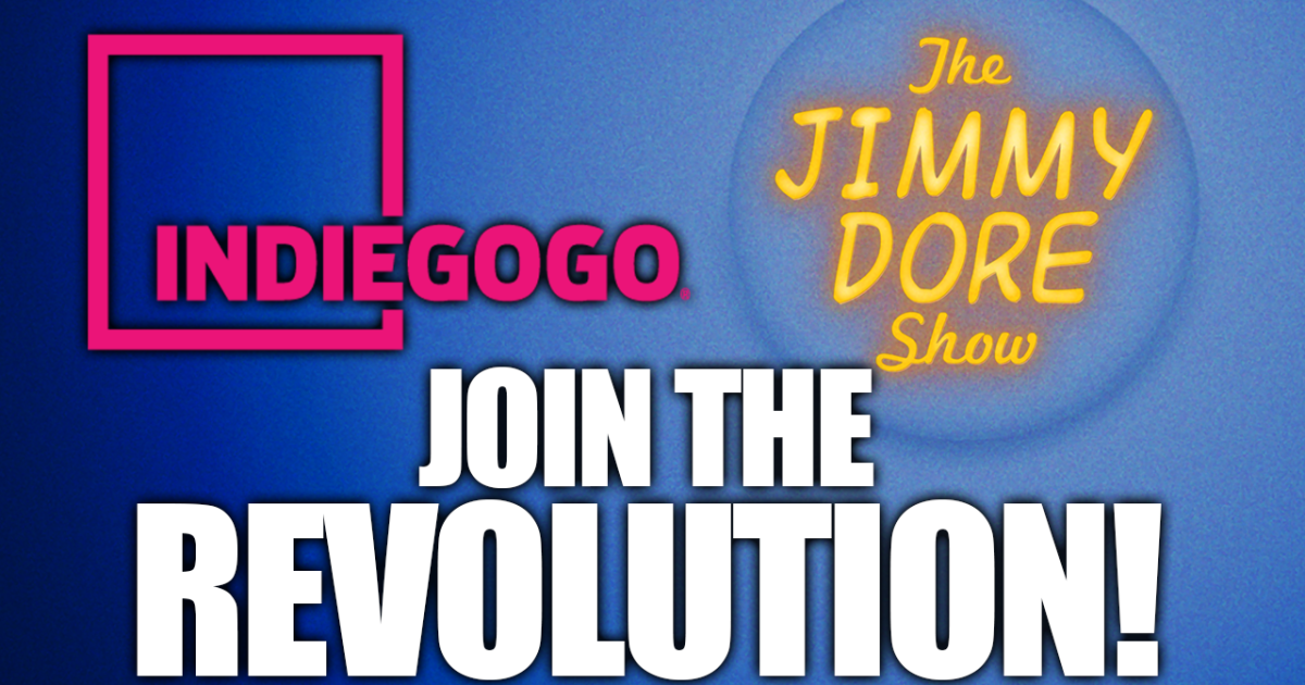 THE JIMMY DORE SHOW is Expanding!! | Indiegogo