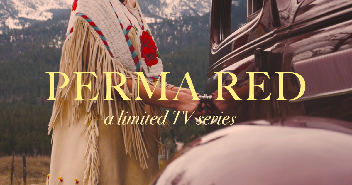 Perma Red: A TV Series Led by Indigenous People | Indiegogo