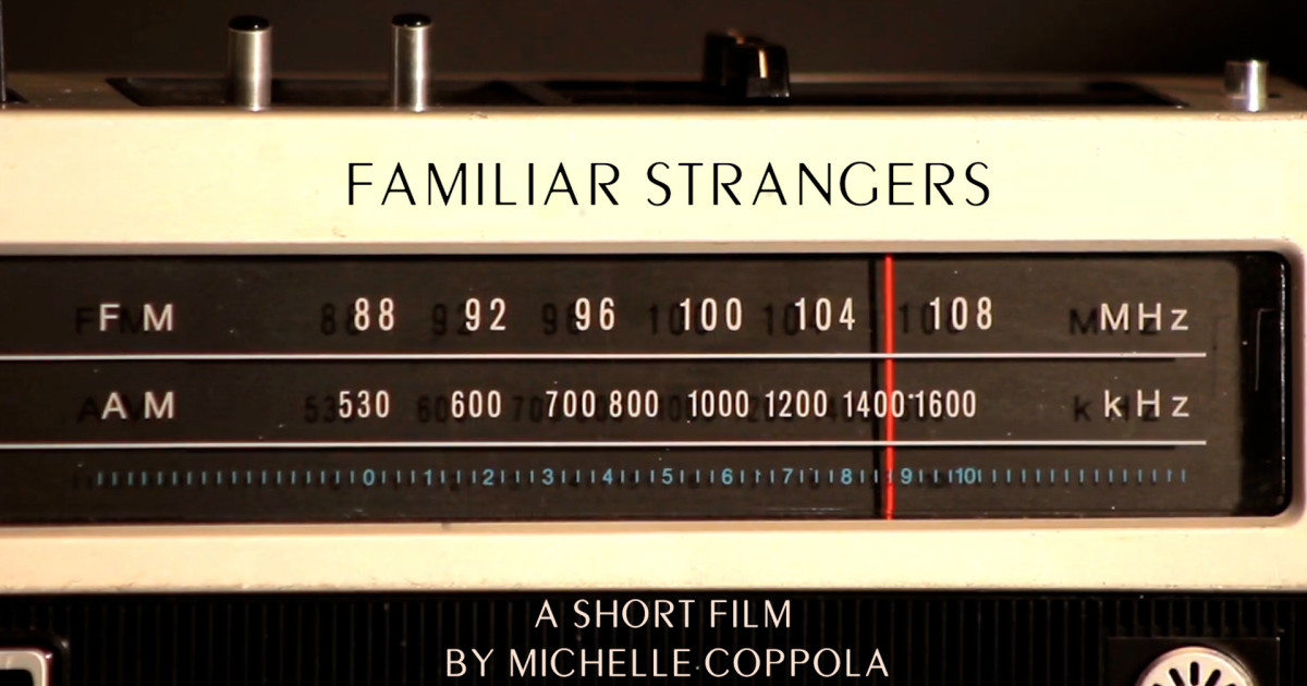 Familiar Strangers | Indiegogo