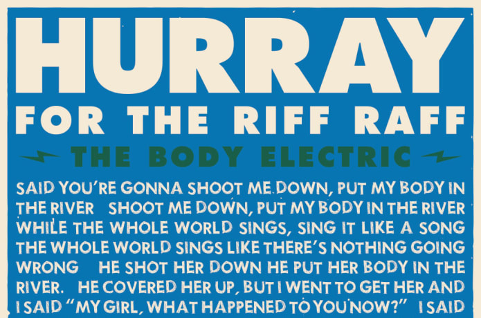 Hurray for the Riff Raff's The Body Electric Fund | Indiegogo
