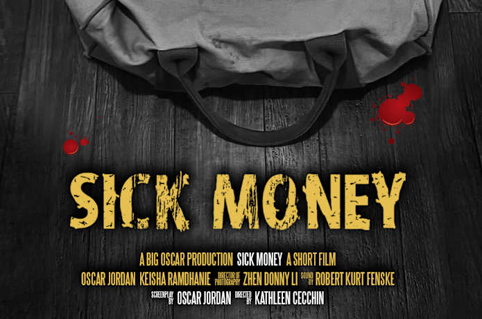 Sick Money Film Support | Indiegogo