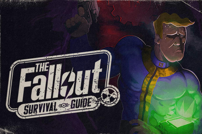 The FALLOUT Survival Guide: Part 2 | Indiegogo