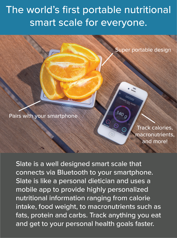 Slate: The Ultimate Smart Scale for Your Nutrition | Indiegogo