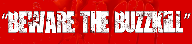 BUZZKILL - The Movie | Indiegogo