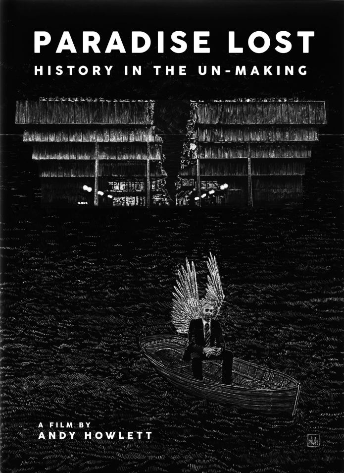 Paradise Lost: History in the Un-Making | Indiegogo