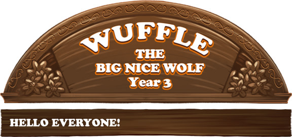 Wuffle, The Big Nice Wolf : Year 3 | Indiegogo