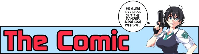 Danger Zone One: Volume 1 - Print Edition! | Indiegogo