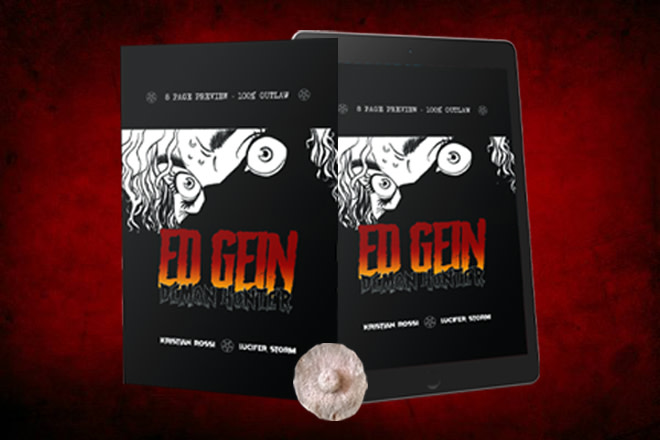 ED GEIN: DEMON HUNTER - ISSUE ONE | Indiegogo