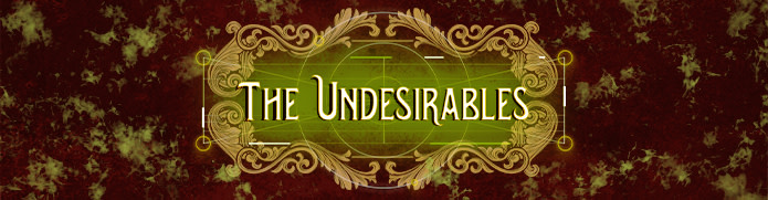The Undesirables | Indiegogo