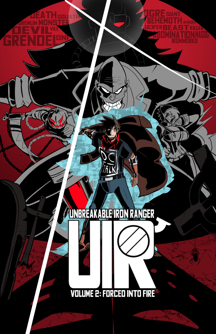 UNBREAKABLE IRON RANGER - VOL 2: Forced into Fire | Indiegogo