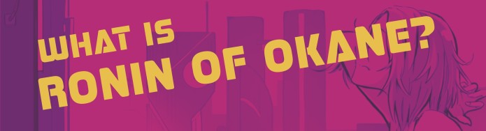 RONIN OF OKANE volume 1 | Indiegogo
