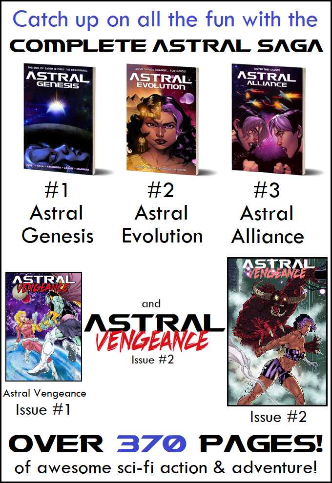 ASTRAL VENGEANCE Issues #1-3: Sci-fi action epic! | Indiegogo