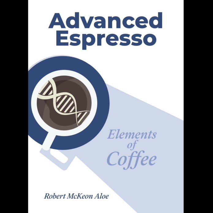 Advanced Espresso: Elements of Coffee | Indiegogo
